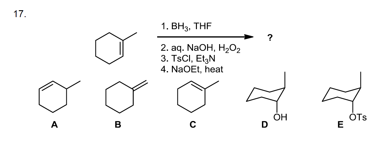 Solved 17 ? 1. BH3, THE 2. aq. NaOH, H202 3. TsCI, Etz 4. | Chegg.com