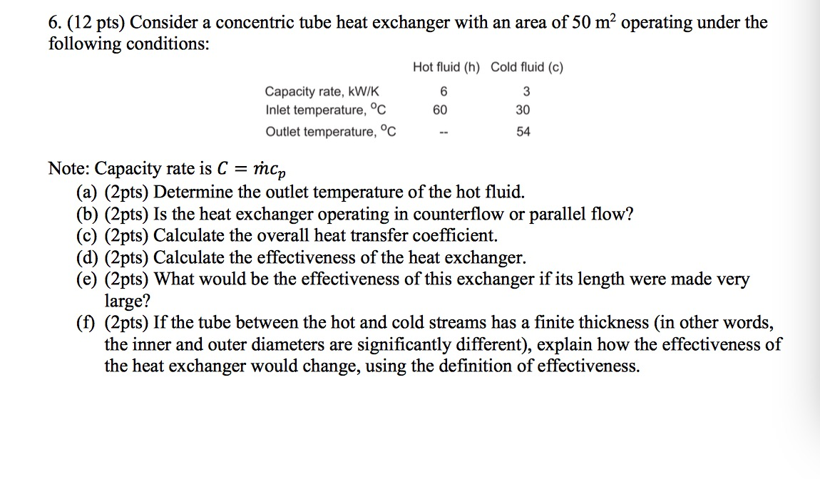 Solved 6. (12 pts) Consider a concentric tube heat exchanger | Chegg.com