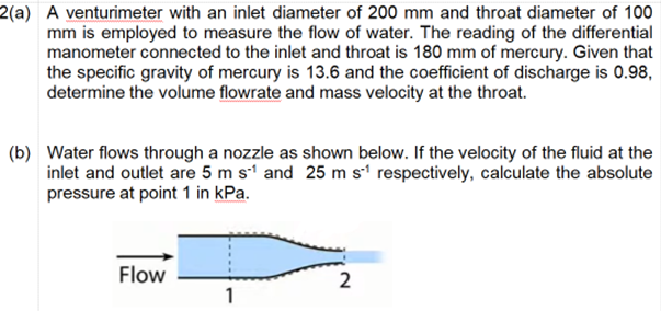 Solved 2(a) A venturimeter with an inlet diameter of 200 mm | Chegg.com