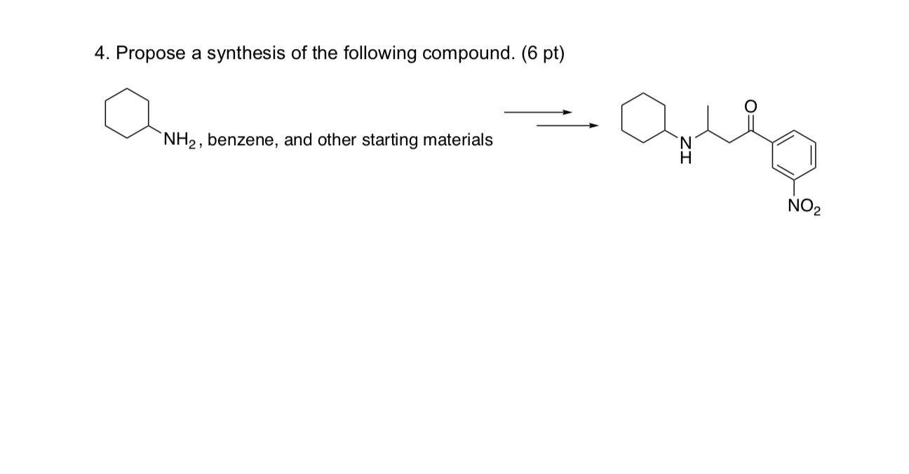 Solved 4. Propose a synthesis of the following compound. (6 | Chegg.com