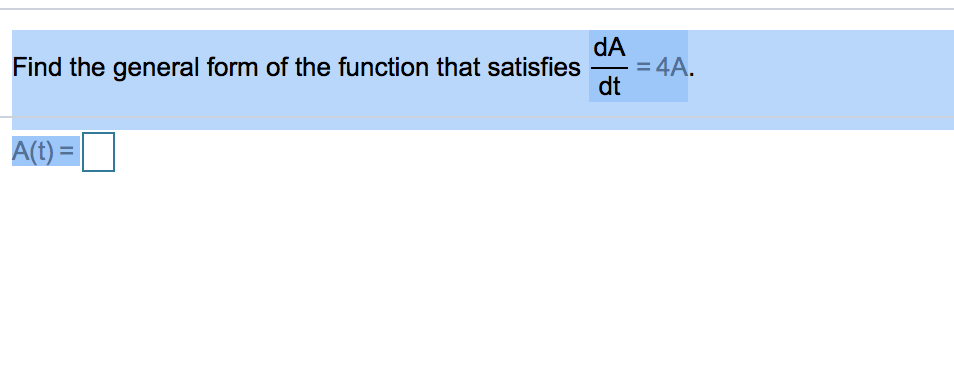 Solved dA Find the general form of the function that | Chegg.com