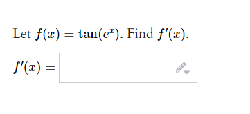 Solved If f(x)=7x2arctan(3x2), find f′(x).f(x)=tan(ex) | Chegg.com