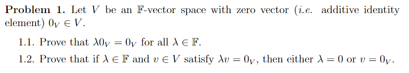 Solved Problem 1. Let V be an F-vector space with zero | Chegg.com
