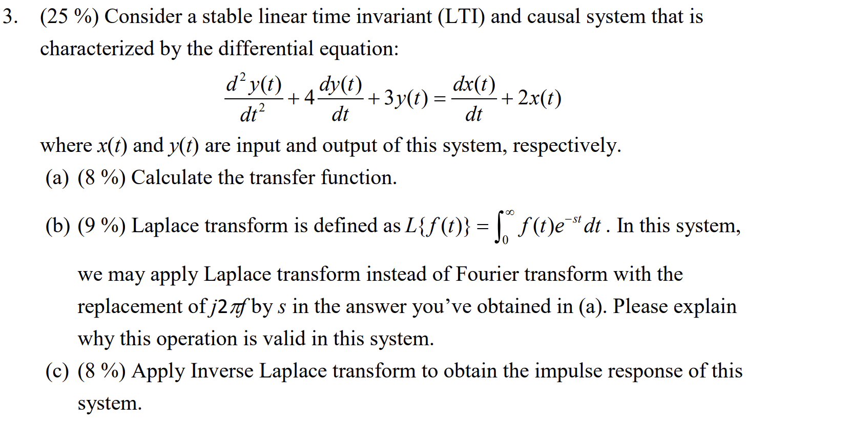 Solved (25%) Consider a stable linear time invariant (LTI) | Chegg.com