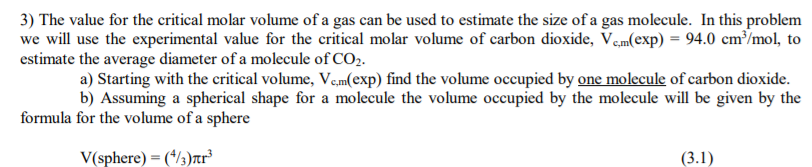 Solved 3) The value for the critical molar volume of a gas | Chegg.com