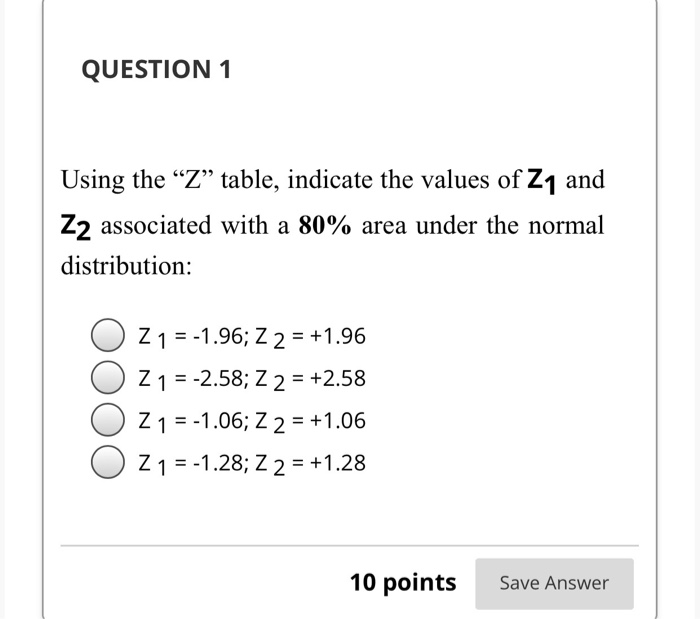 Solved QUESTION 1 Using the “Z” table, indicate the values | Chegg.com