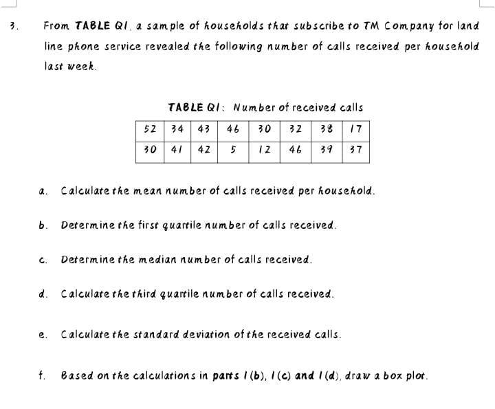 Solved 3. From TABLE QI a sample of households that | Chegg.com