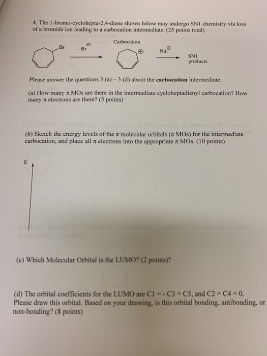 Solved 4. The 1-bromo-cyclohepta-2,4-diene shown below may | Chegg.com