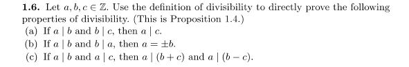 Solved 1.6. Let a,b,c∈Z. Use the definition of divisibility | Chegg.com