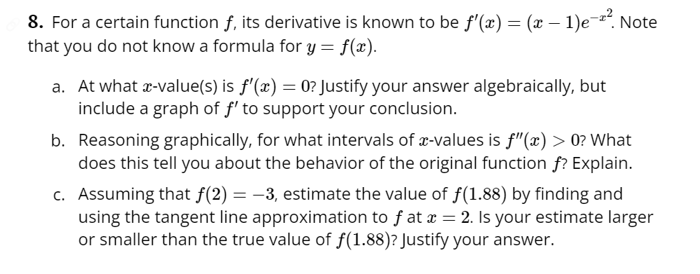 Solved 8. For a certain function f, its derivative is known | Chegg.com