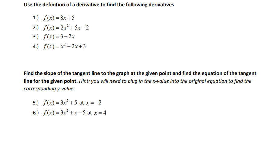 Solved Use the definition of a derivative to find the | Chegg.com