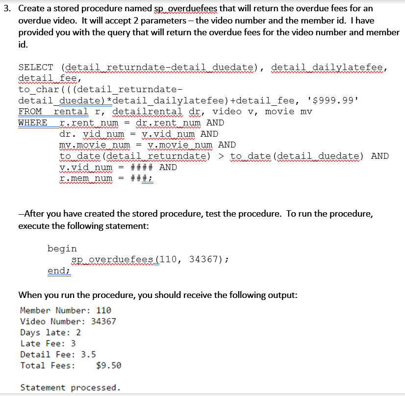 Solved 3. Create a stored procedure named sp overduefees | Chegg.com