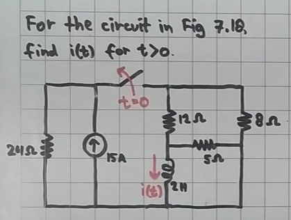 Solved For the cirevit in ﻿Fig 7.18. ﻿find i(t) ﻿for t>0. | Chegg.com