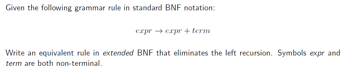 Solved Given the following grammar rule in standard BNF | Chegg.com
