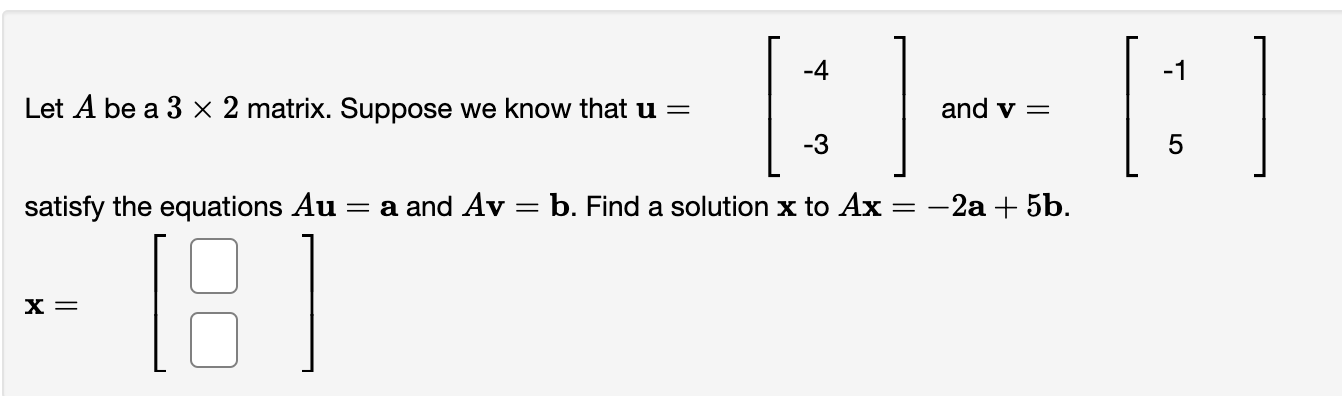 Solved Find a 2 x 2 matrix such that o -6 -57 [1 07 [] CO 3 | Chegg.com