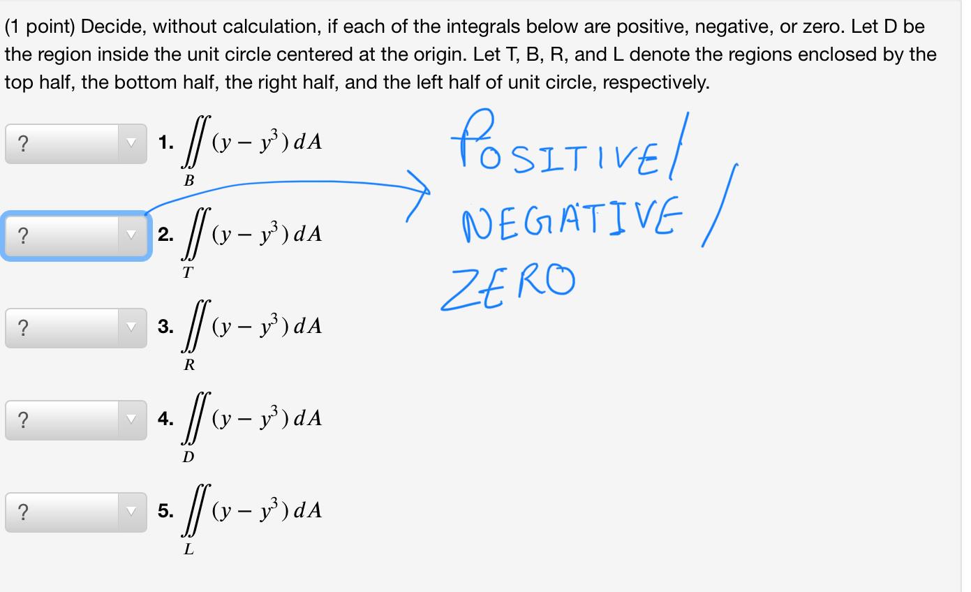 Solved (1 point) Decide, without calculation, if each of the | Chegg.com