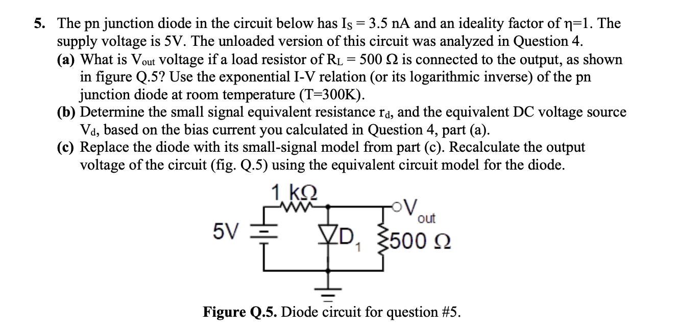 Solved 5. The pn junction diode in the circuit below has | Chegg.com