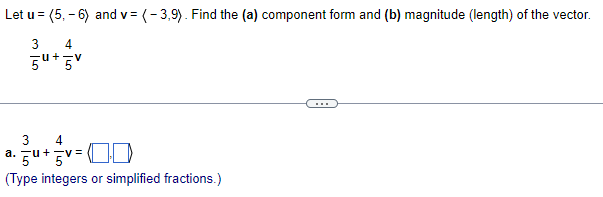 Solved Let u= 5,−6 and v= −3,9 . Find the (a) component | Chegg.com