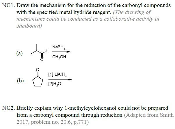 Solved NG1. Draw the mechanism for the reduction of the | Chegg.com