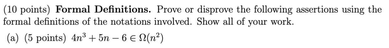 Solved (10 points) Formal Definitions. Prove or disprove the | Chegg.com
