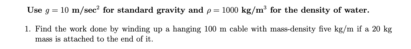 Solved Use g=10 m/sec2 for standard gravity and ρ=1000 kg/m3 | Chegg.com