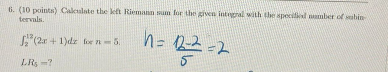 Solved (10 ﻿points) ﻿Calculate the left Riemann sum for the | Chegg.com