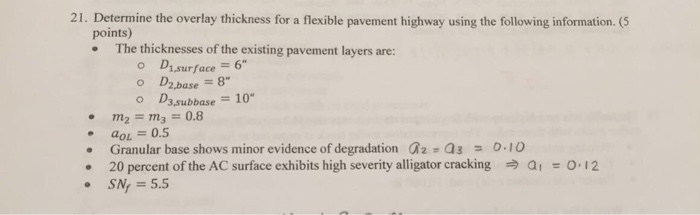 Solved 21. Determine the overlay thickness for a flexible | Chegg.com
