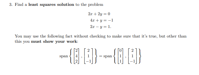 Solved 3. Find a least squares solution to the problem | Chegg.com