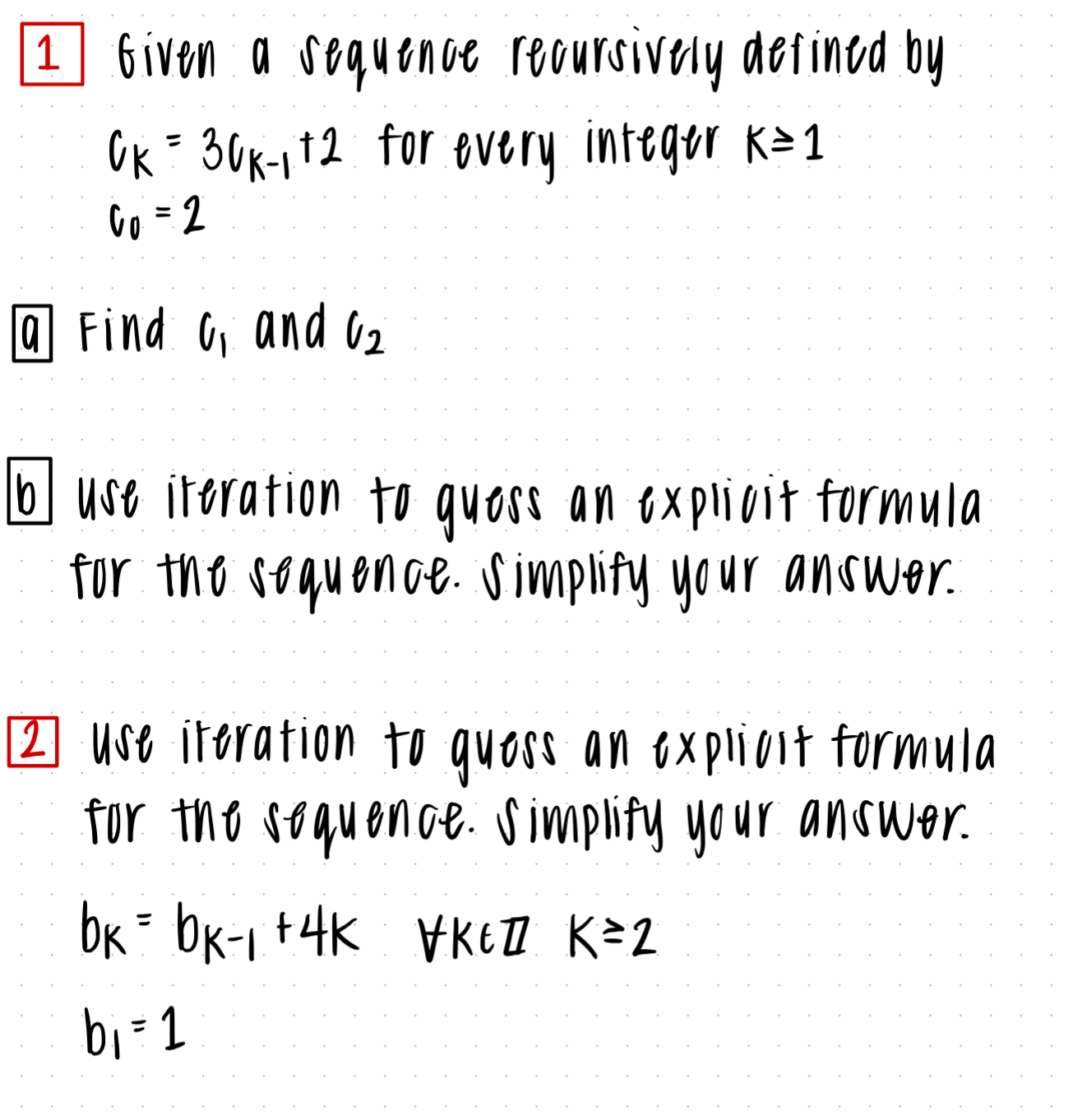 Solved 1 fiven a sequence recursively defined by ck=3ck−1+2 | Chegg.com