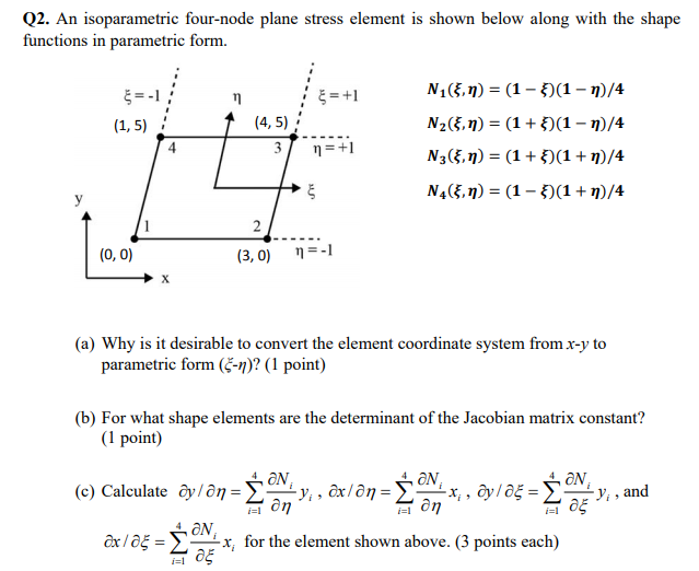 Solved Q2. An isoparametric four-node plane stress element | Chegg.com