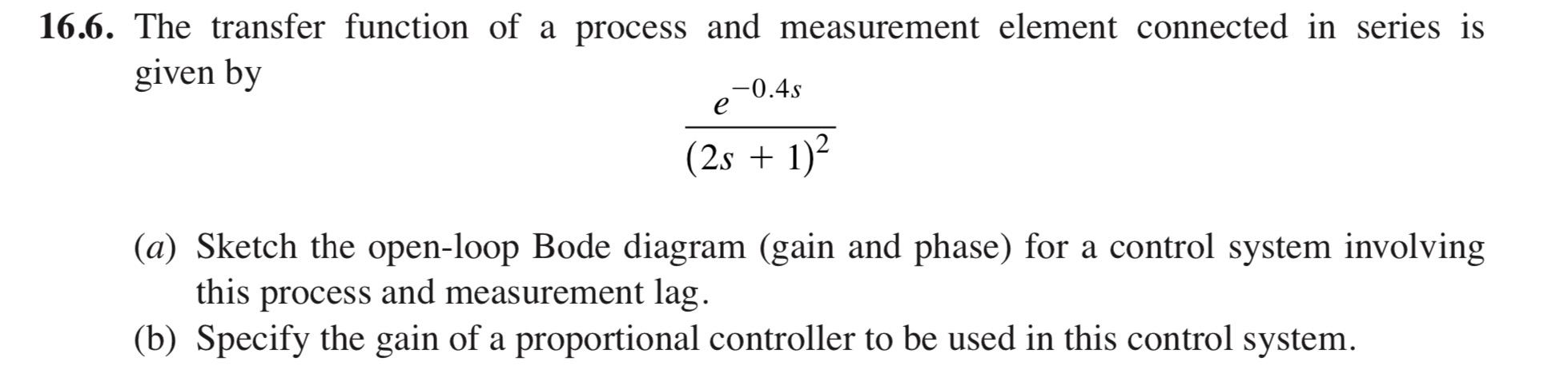16.6. The transfer function of a process and | Chegg.com