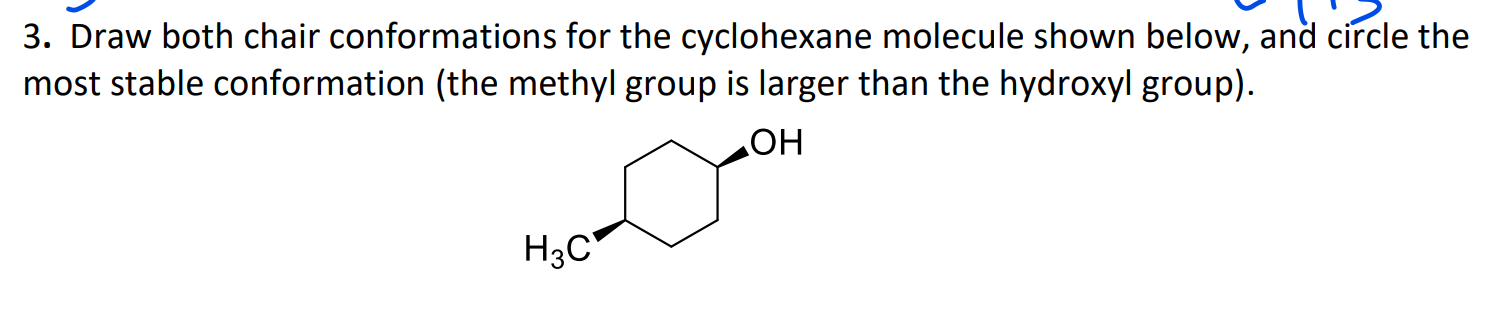 Solved Draw both chair conformations for the cyclohexane | Chegg.com