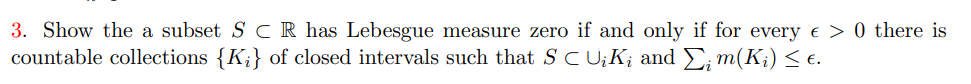 Solved Show the a subset SsubR has Lebesgue measure zero if | Chegg.com