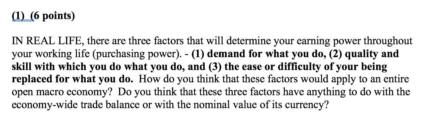 Solved (1) (6 points) IN REAL LIFE, there are three factors | Chegg.com