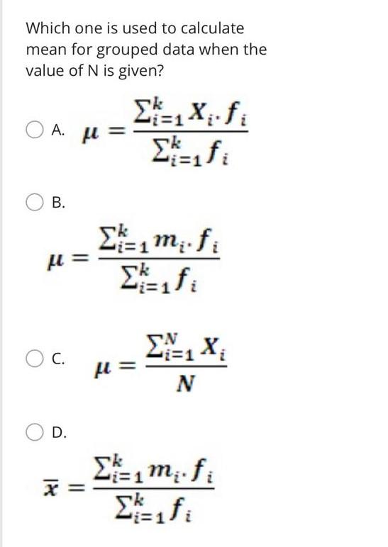 Solved Which one is used to calculate mean for grouped data | Chegg.com