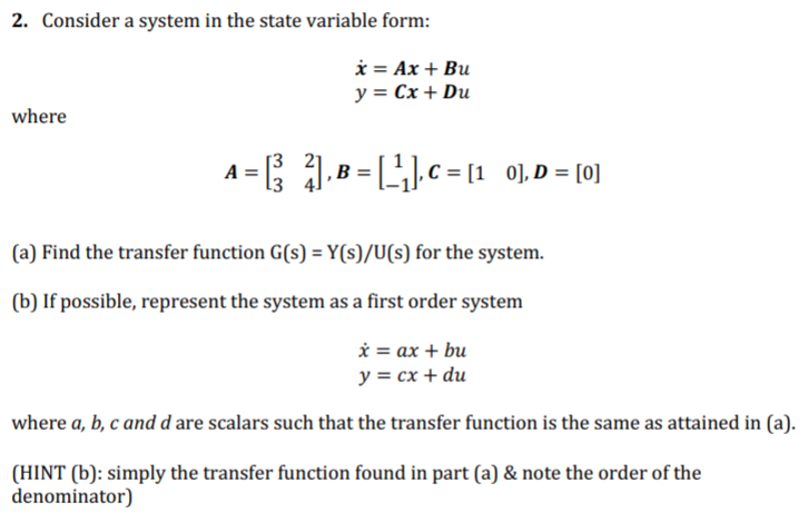 Solved 2. Consider a system in the state variable form: x=Ax | Chegg.com