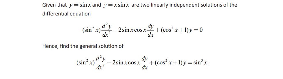 Solved Given that y=sinx and y=xsinx are two linearly | Chegg.com