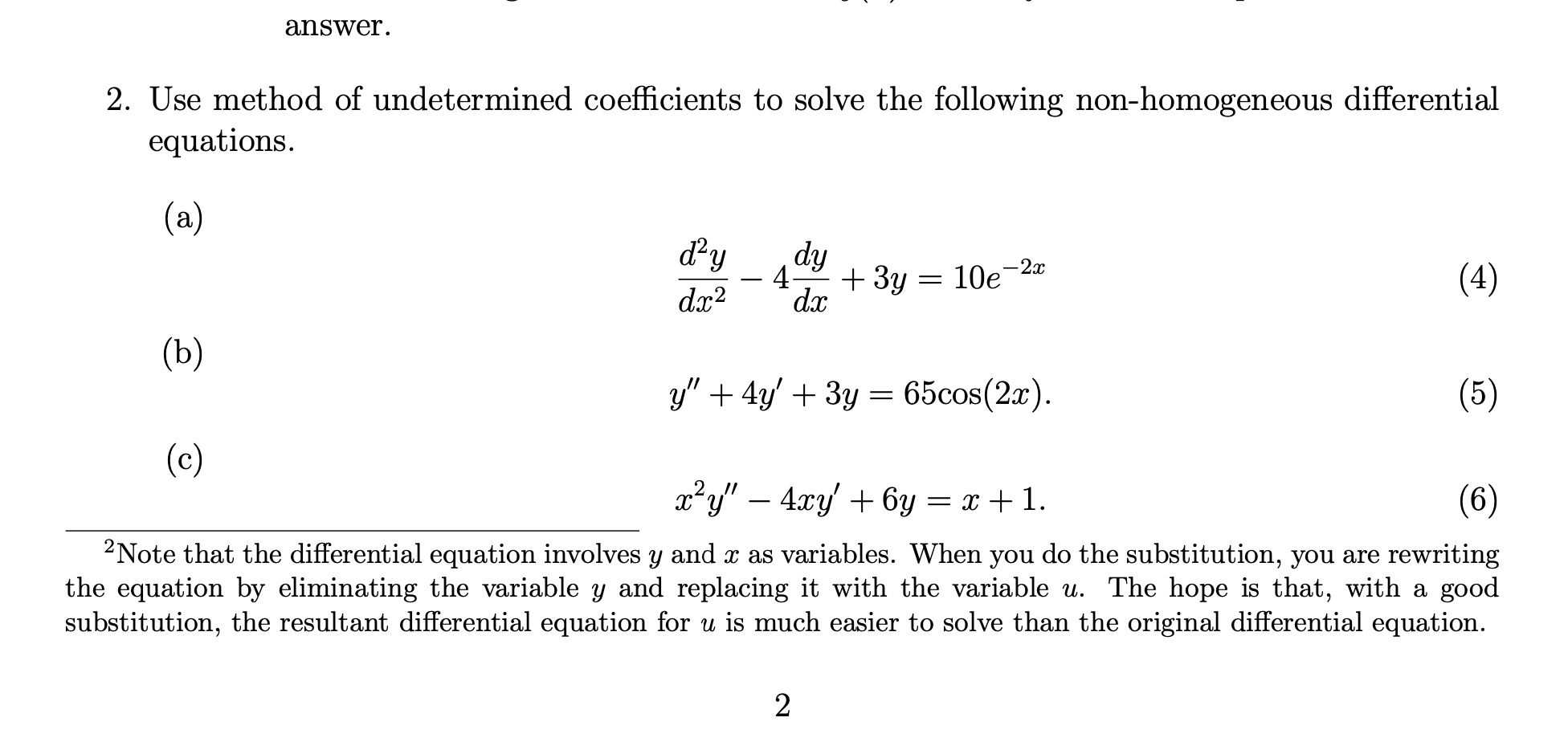 Solved answer. 2. Use method of undetermined coefficients to | Chegg.com