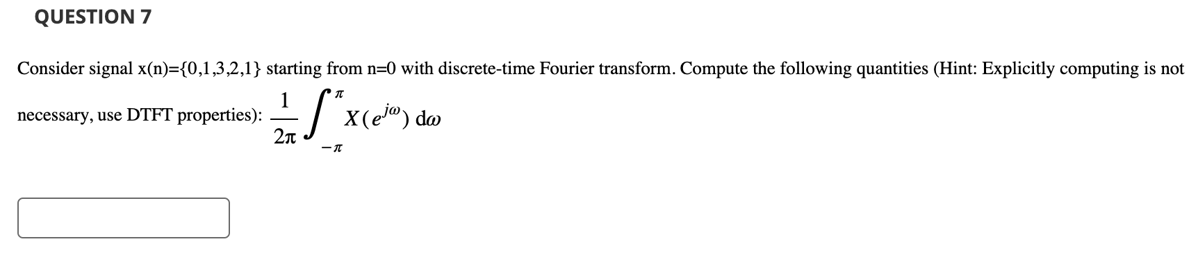 Solved Consider signal x(n)={0,1,3,2,1} starting from n=0 | Chegg.com