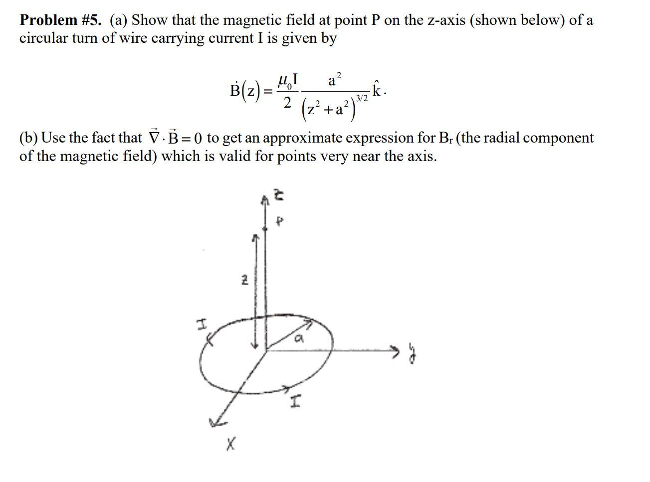 Solved Problem #5. (a) Show that the magnetic field at point | Chegg.com
