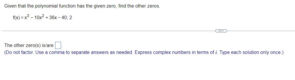 Solved Given that the polynomial function has the given | Chegg.com