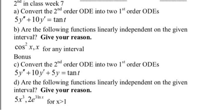 Solved 2nd in class week 7 a) Convert the 2nd order ODE into | Chegg.com