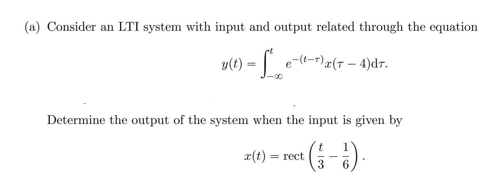 Solved a) Consider an LTI system with input and output | Chegg.com