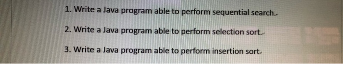 Solved 1. Write a Java program able to perform sequential | Chegg.com