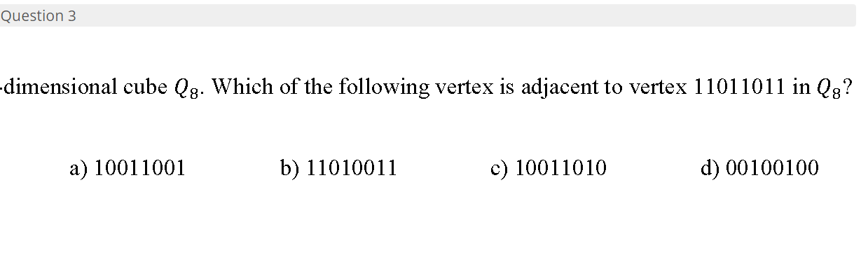 Solved Question 3 dimensional cube Q8. Which of the | Chegg.com