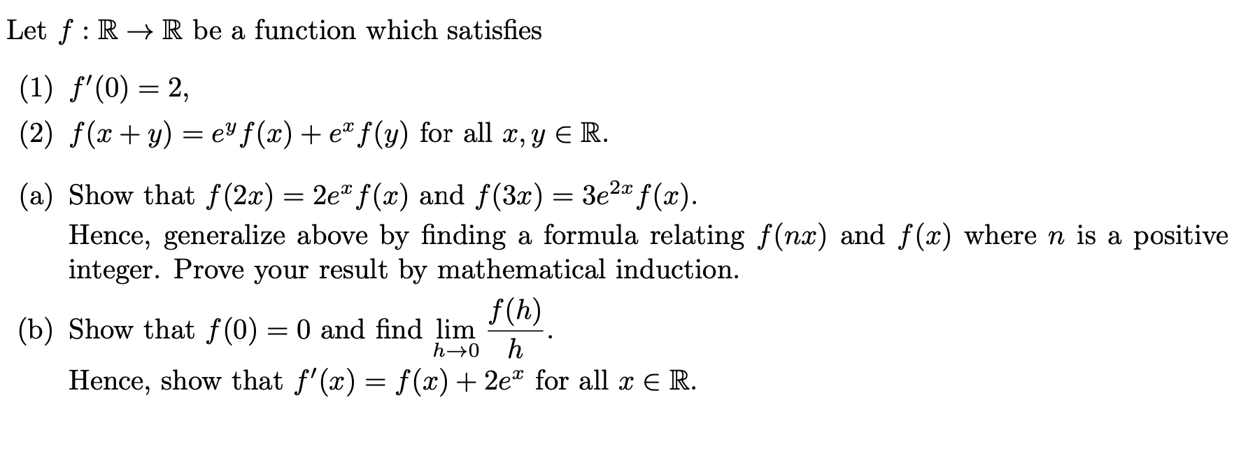 Solved Let f:R→R be a function which satisfies (1) f′(0)=2 | Chegg.com