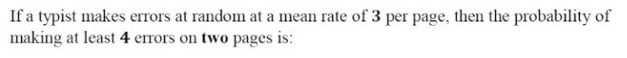 Solved If A Typist Makes Errors At Random At A Mean Rate Of 
