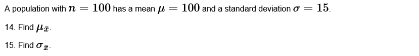 Solved A population with n=100 has a mean μ=100 and a | Chegg.com
