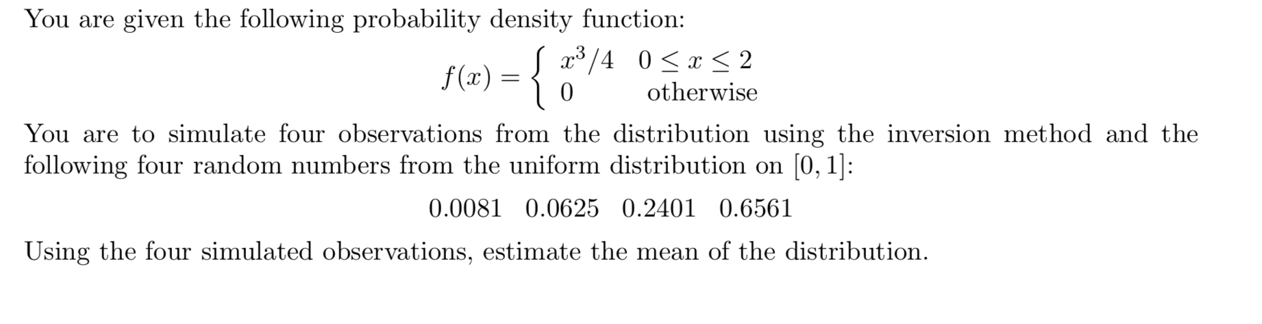 Solved You are given the following probability density | Chegg.com