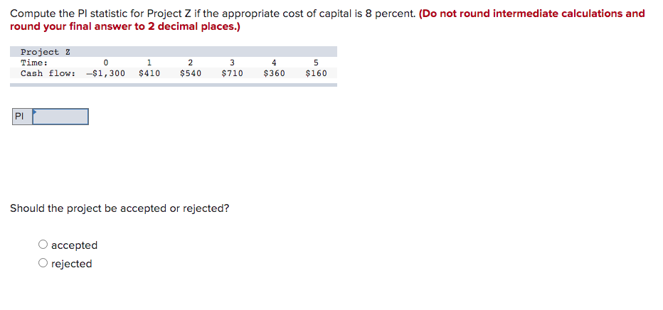 Solved Compute the PI statistic for Project Z if the | Chegg.com